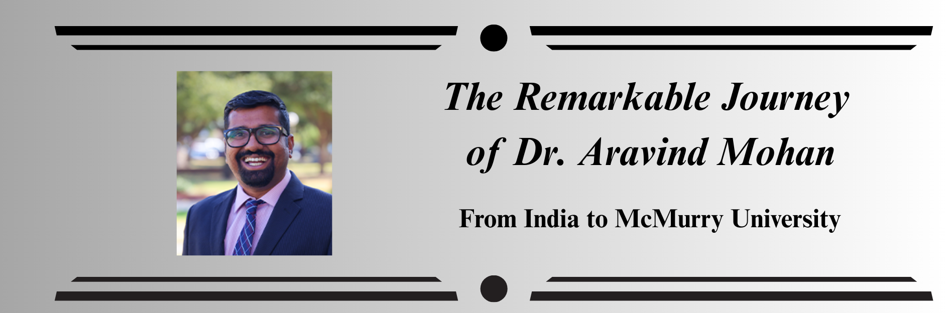 Meet Dr. Aravind Mohan | Spirit Of Abilene