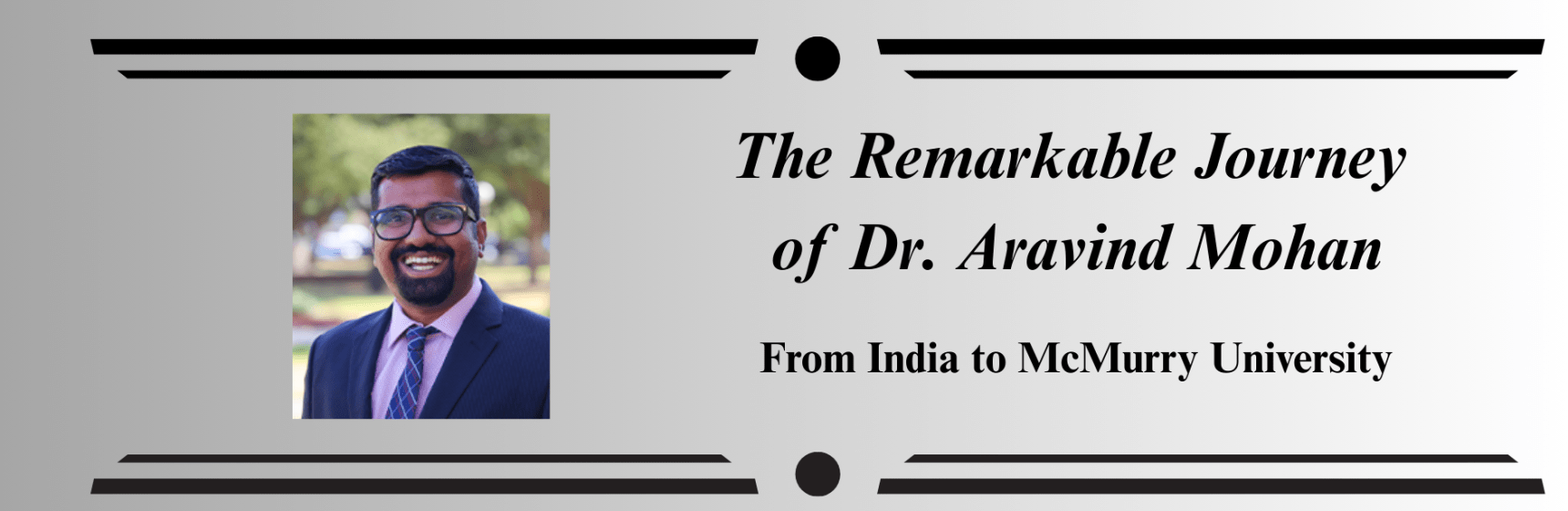 Meet Dr. Aravind Mohan | Spirit Of Abilene